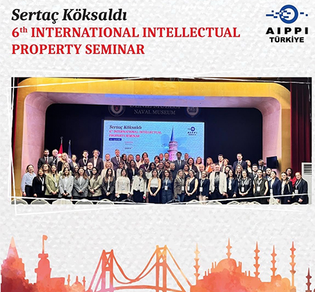 Sertaç Köksaldı International Intellectual Property Seminar